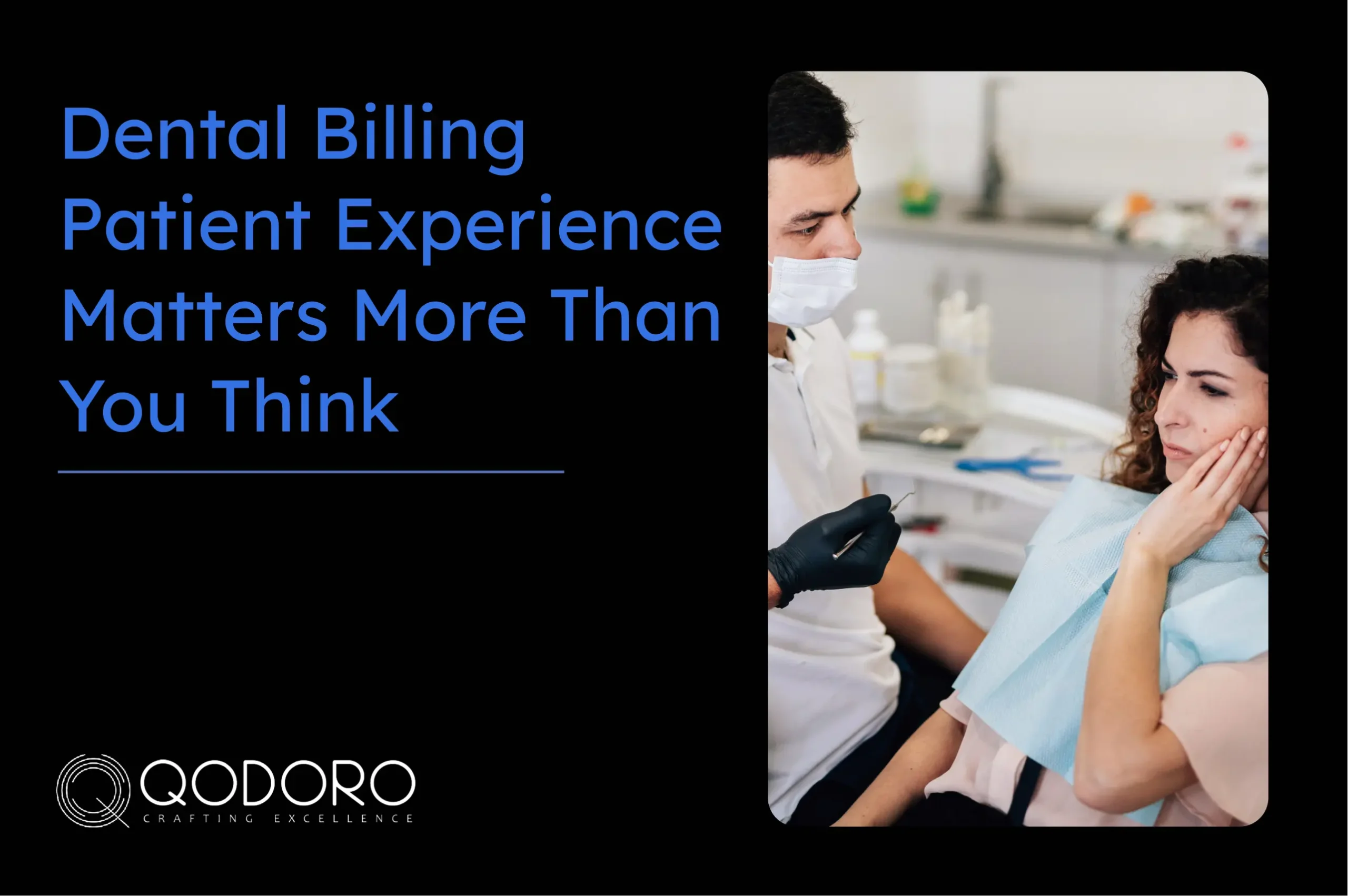Dental Billing Patient Experience Matters More Than You Think