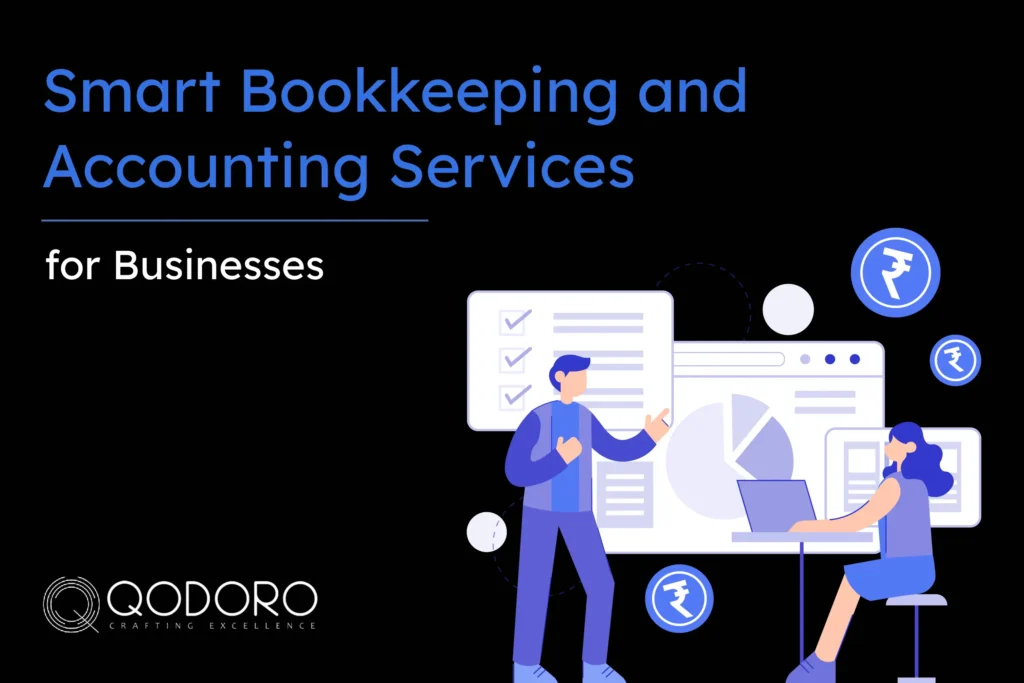 Smart Bookkeeping and Accounting Services for Businesses