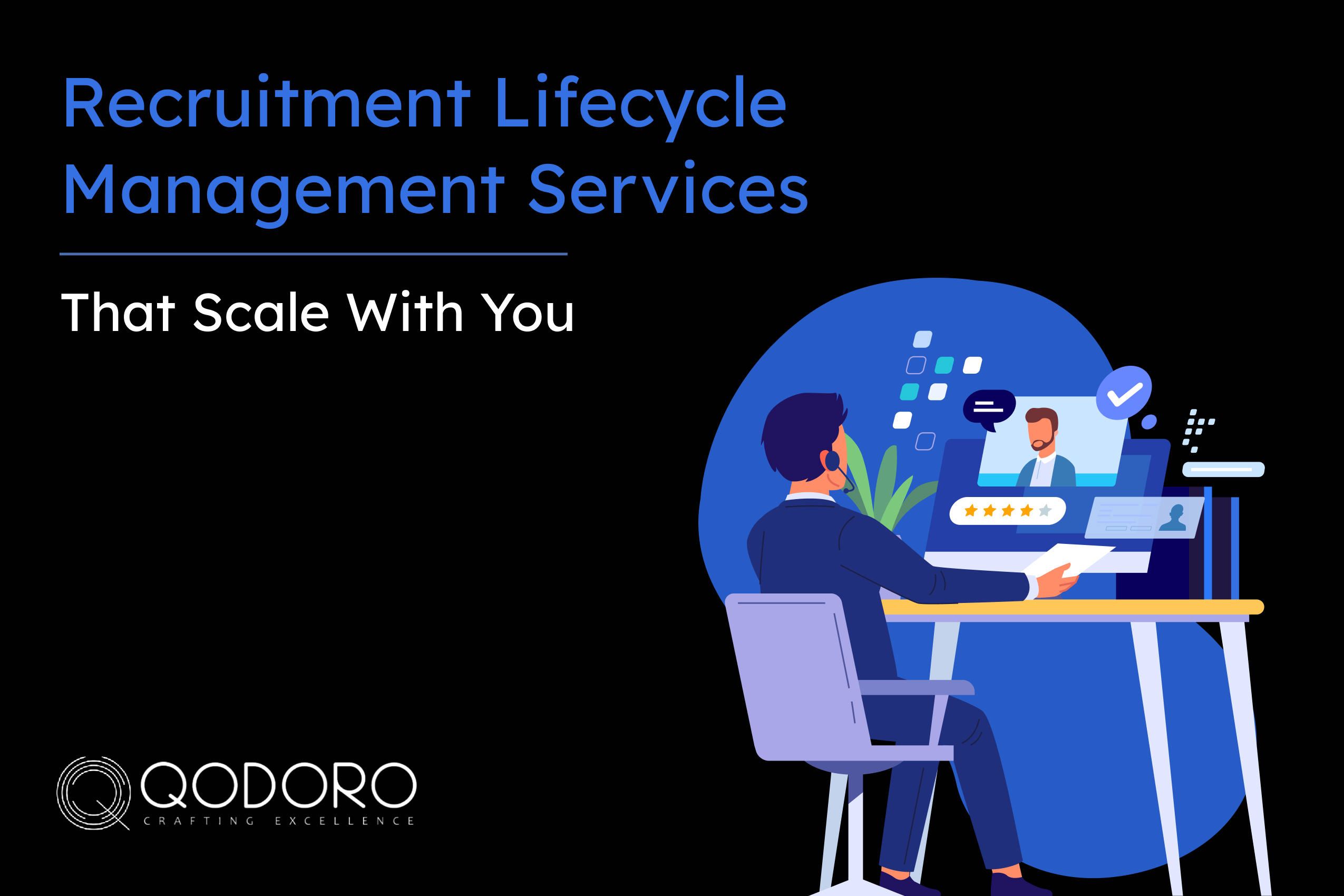 Recruitment Lifecycle Management Services That Scale With You